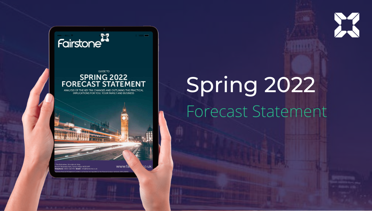 Spring Statement 2022 Fairstone Spring Statement 2022 Fairstone