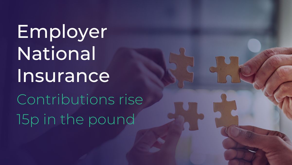 Employer National Insurance Contributions Rise 15p In The Pound - Fairstone